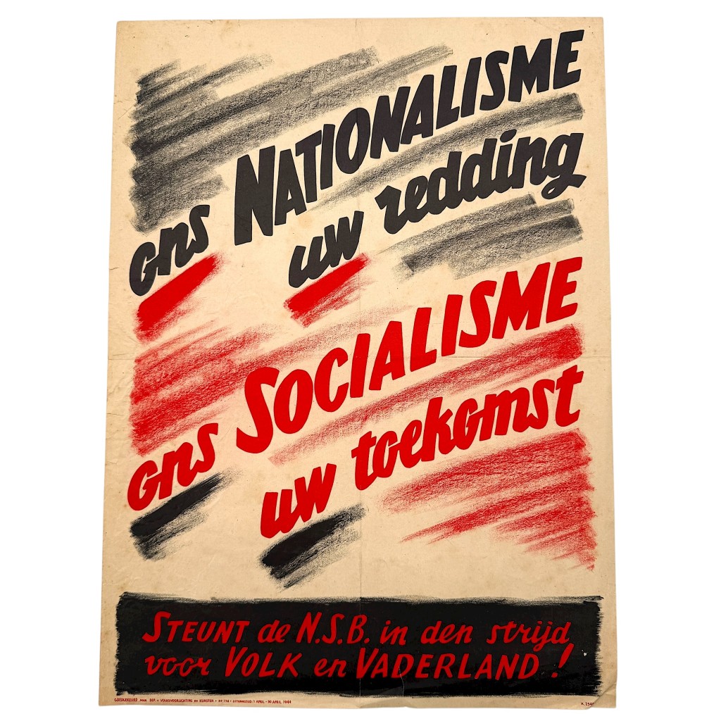 Original WWII Dutch NSB poster 'ons Nationalisme – uw redding ...